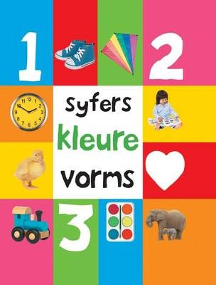 Eerste 100 Syfers, Kleure, Vorms (Afrikaans, Board book, 2de Uitgawe ...